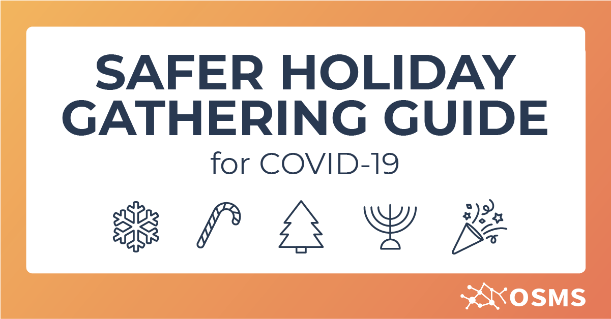 SAFER HOLIDAY GATHERING GUIDE FOR COVID-19 - Open Source Medical Supplies